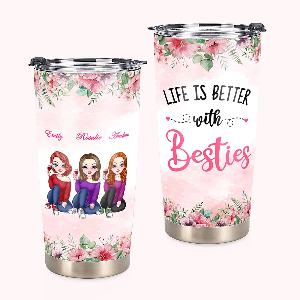 Personalized Besties Life is Better with Besties Cheers 20oz Tumbler ...