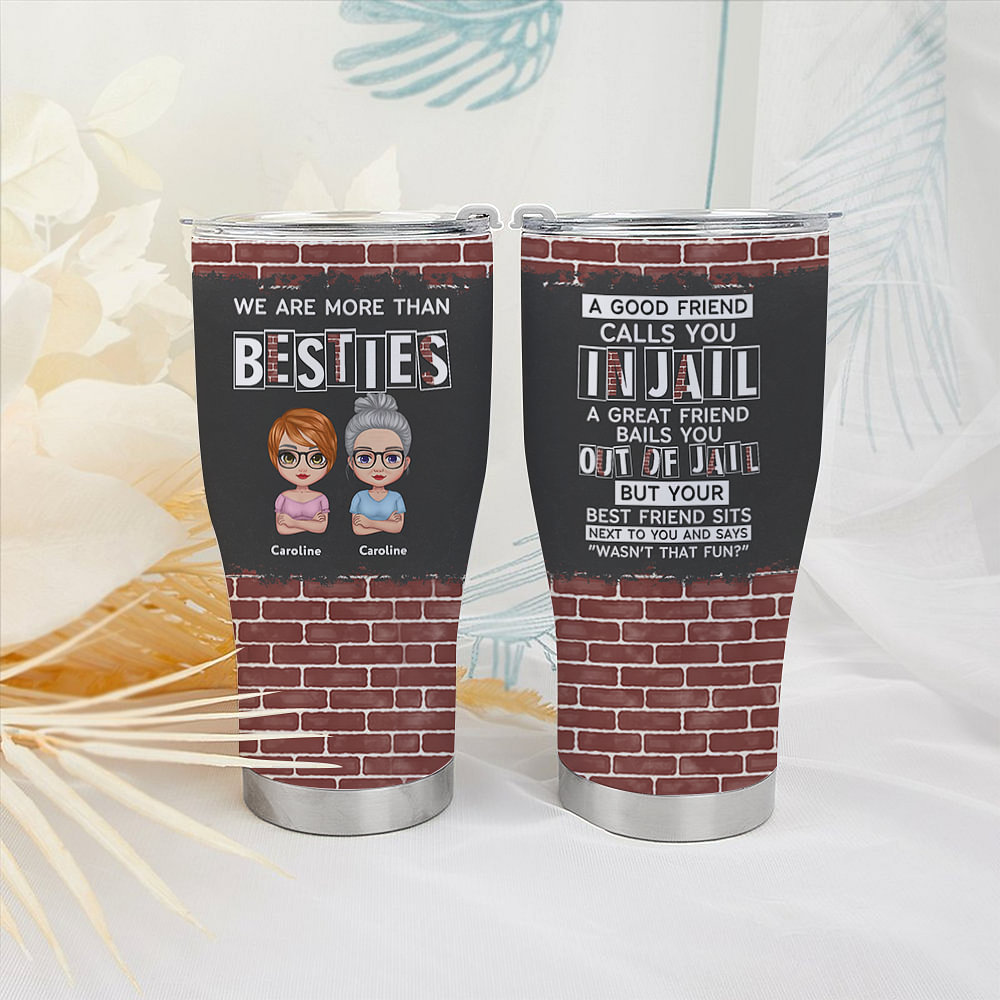 Personalized Curved Tumbler with We Are More Than Besties Red Brick ...