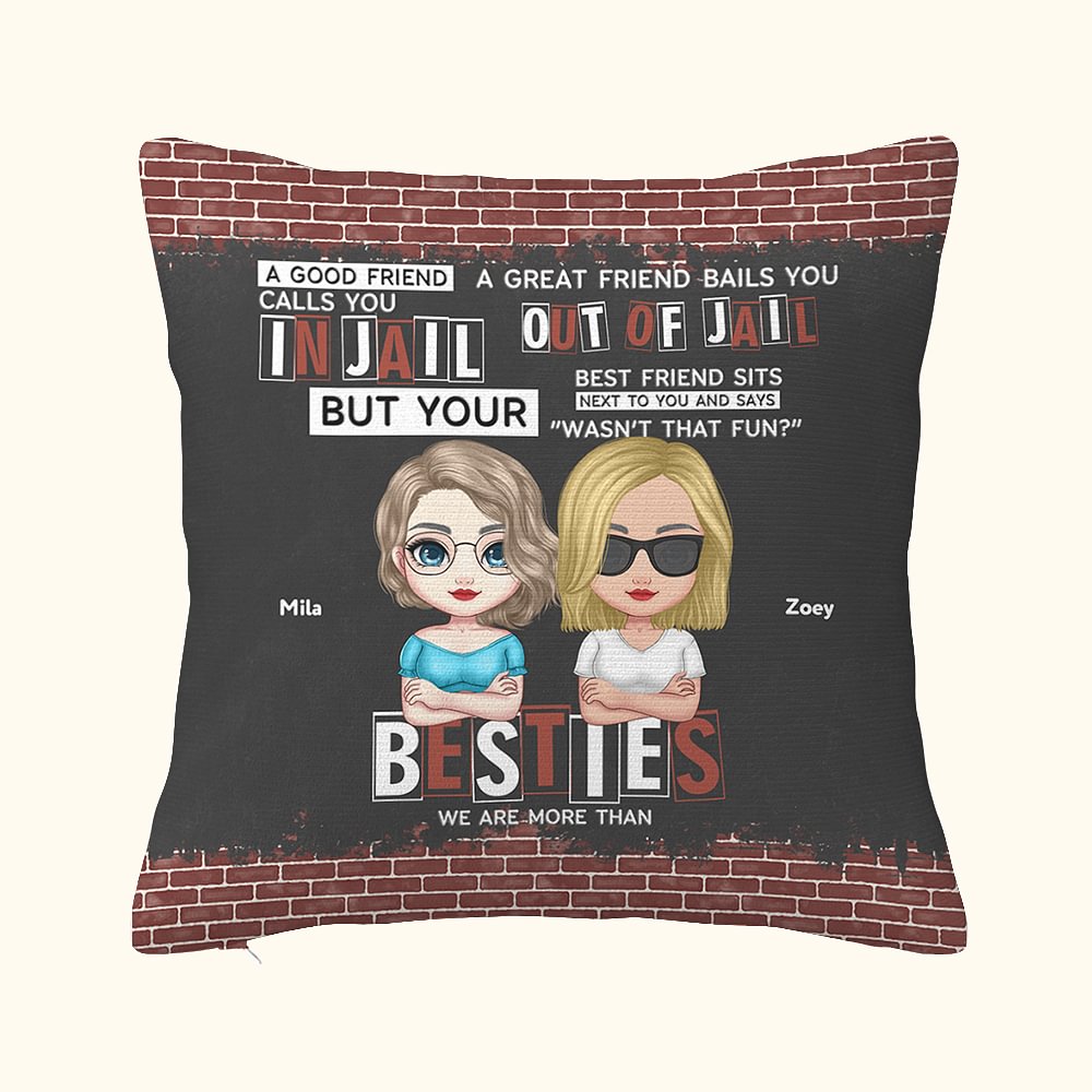 Personalized Throw Pillow Cover with A Great Friend Bails You Out Of ...