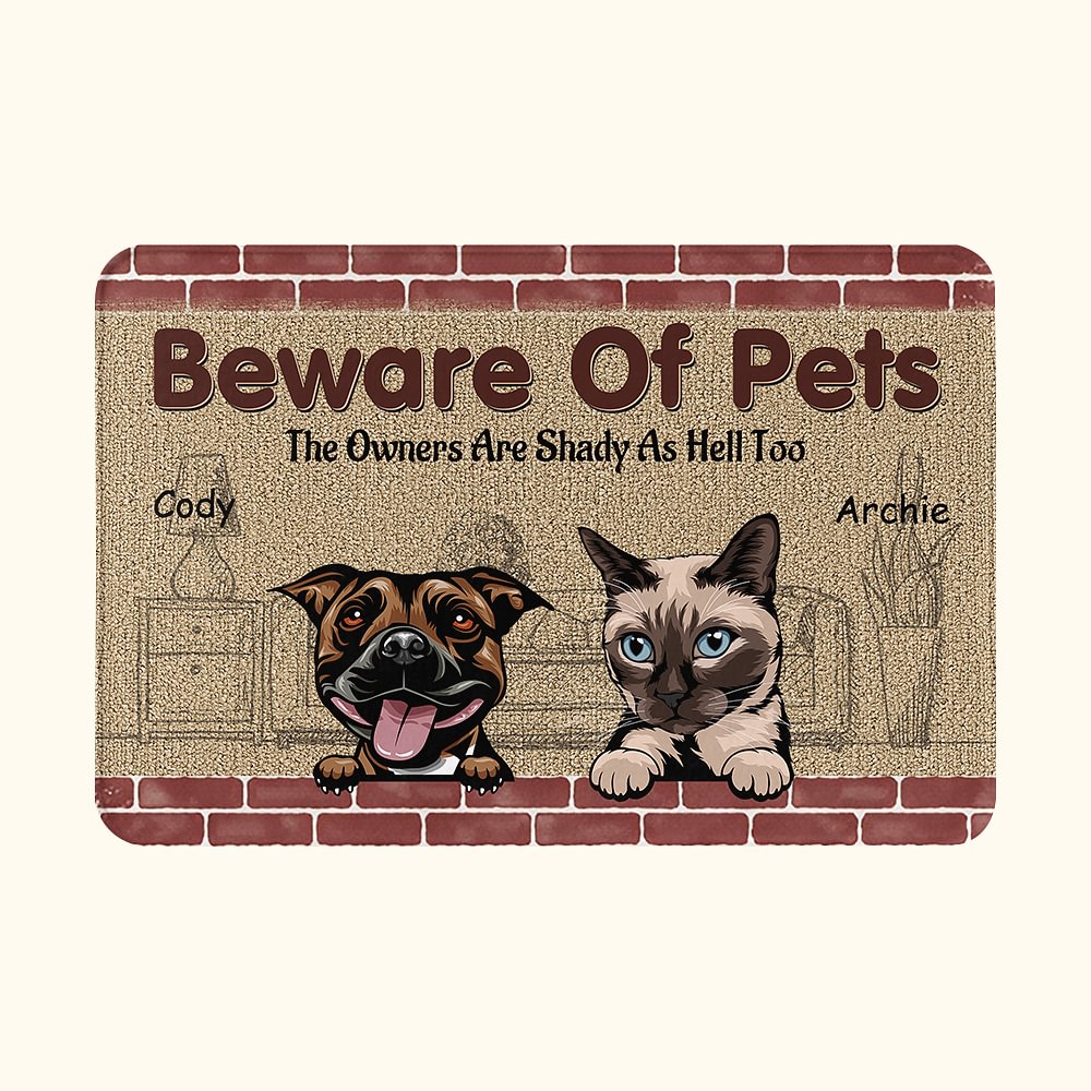 Personalized Beware Of Pets The Owners Are Shady As Hell Too Door Mat ...