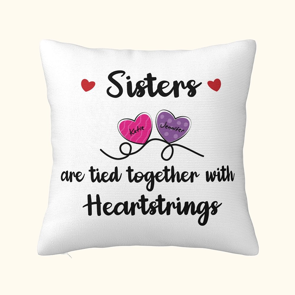 Personalized Sisters and Friends Heartstrings Cushion Throw Pillow ...