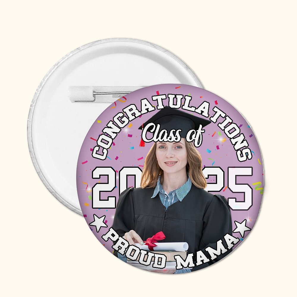 Personalized Class Of 2025 Photo Pin Button Badge with Year and Text ...