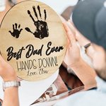 Personalized Best Dad Ever Hands Down Handprint Wooden Door Sign - CALLIE