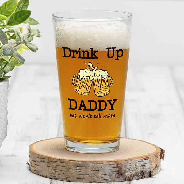 Personalized Drink Up Daddy We Won't Tell Mam Fist Bump 16oz Beer Glass ...
